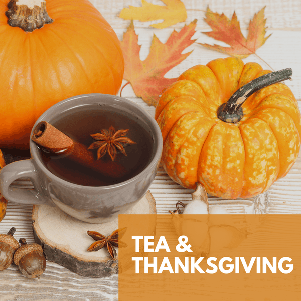 Sip, Savor, and Celebrate: Elevating Thanksgiving with Tea-Inspired El ...